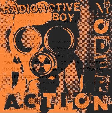 Modern Action - Radioactive Boy NEW 7" – pukenvomitrecords.com