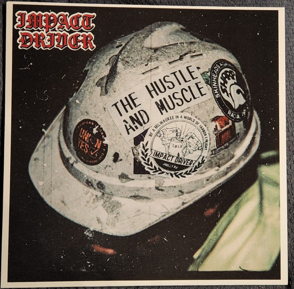 Impact Driver - The Hustle And The Muscle NEW LP – pukenvomitrecords.com