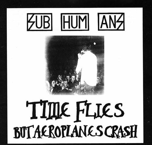 Subhumans - Time Flies + Rats NEW LP – pukenvomitrecords.com