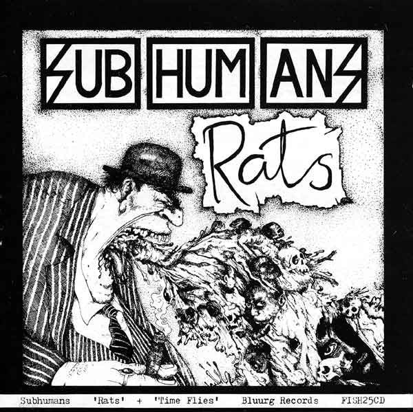 Subhumans - Time Flies + Rats NEW CD – pukenvomitrecords.com
