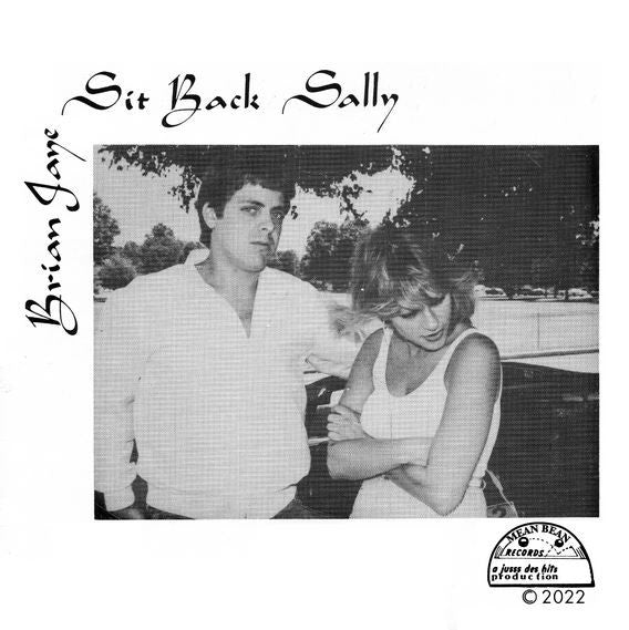 Brian Jaye - Sit Back Sally NEW 7" – pukenvomitrecords.com